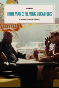 Iron Man 2 Filming Locations – GEEKY TOURIST